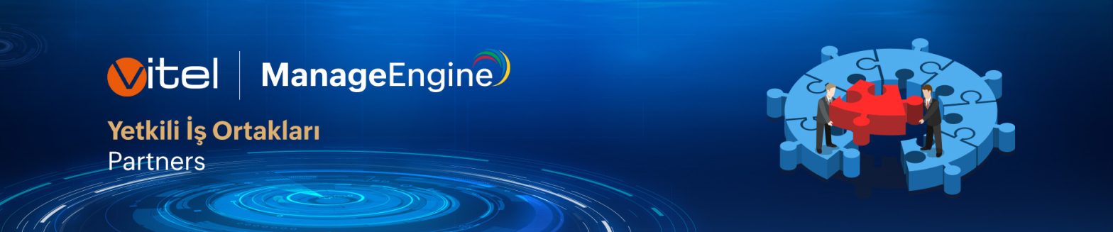 ManageEngine Partners - Vitel A.Ş.